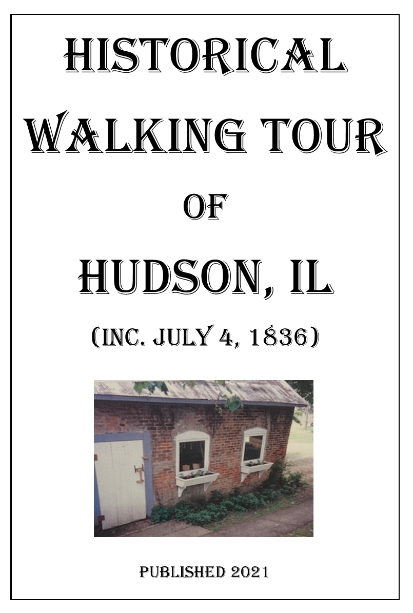 Historical Walking Tour of Hudson, IL – Hudson Area Public Library District